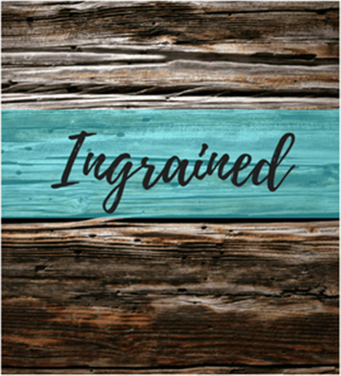 Ingrained – Daily Graces
