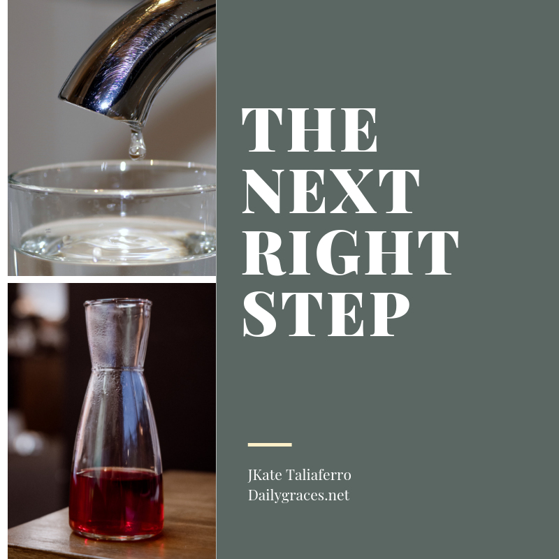 The Next Right Step – Daily Graces